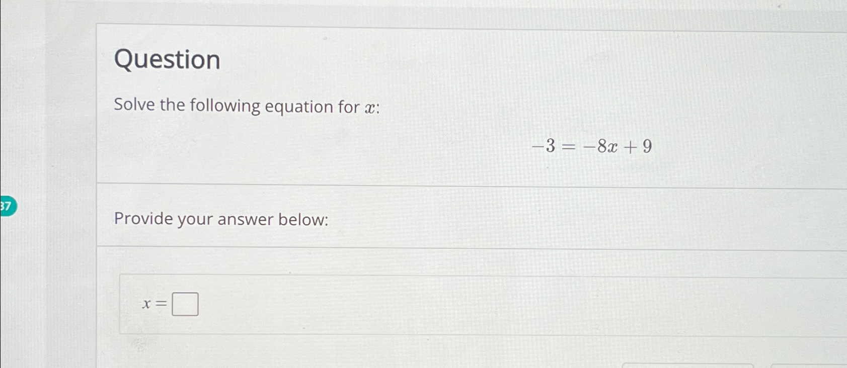 Solved QuestionSolve the following equation for x | Chegg.com