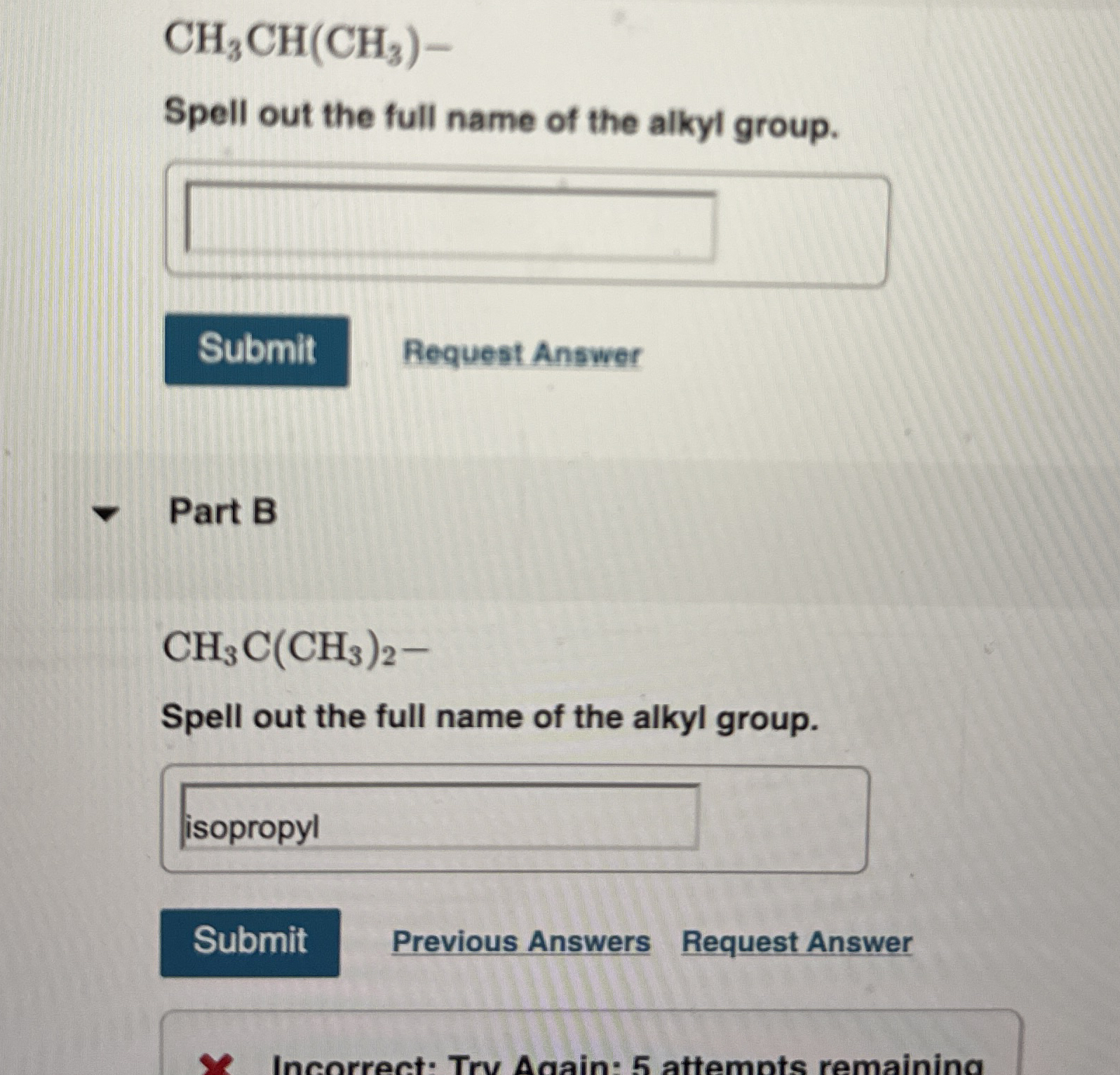 Solved CH3CH(CH3)-Spell out the full name of the alkyl | Chegg.com
