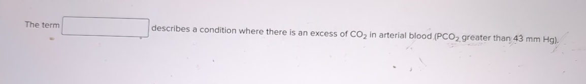 Solved The term describes a condition where there is an | Chegg.com