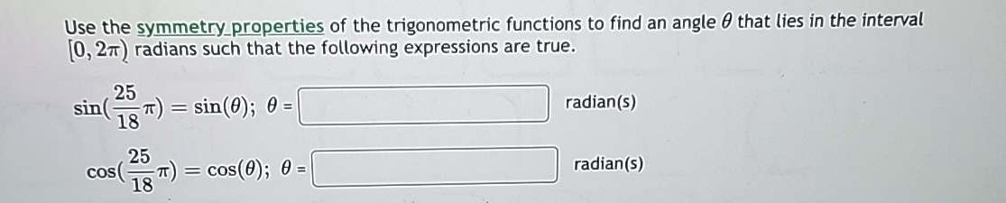 Solved Use the symmetry_properties of the trigonometric | Chegg.com
