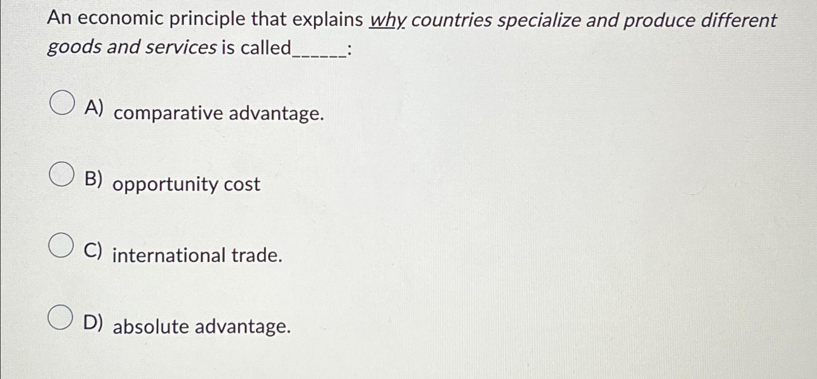 Solved An economic principle that explains why ?() | Chegg.com