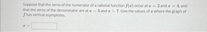 Solved Suppose that the zeros of the numerator of a rational | Chegg.com