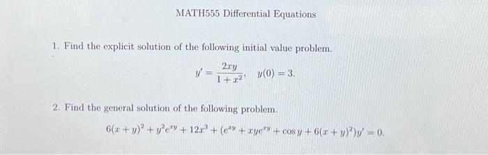 Solved MATH555 Differential Equations 1. Find the explicit | Chegg.com