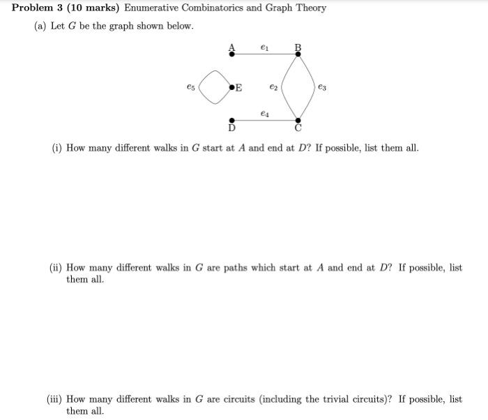 Solved Problem 3 (10 marks) Enumerative Combinatorics and | Chegg.com Solved Problem 3 (10 marks) Enumerative Combinatorics and | Chegg.com