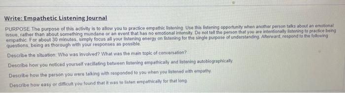 Write: Empathetic Listening Journal PURPOSE The | Chegg.com