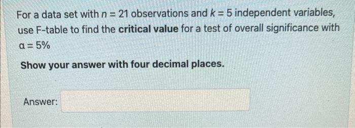 Solved For a data set with n=21 observations and k=5 | Chegg.com