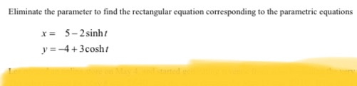 Solved Eliminate the parameter to find the rectangular | Chegg.com