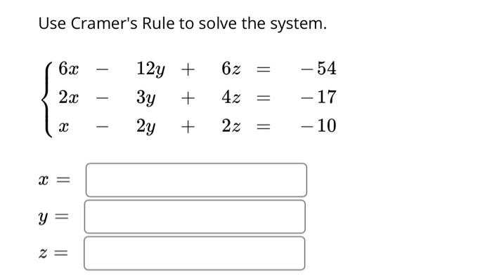 Solved Use Cramer's Rule to solve the system. | Chegg.com