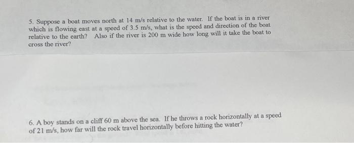 Solved 5 Suppose A Boat Moves North At 14 M S Relative To