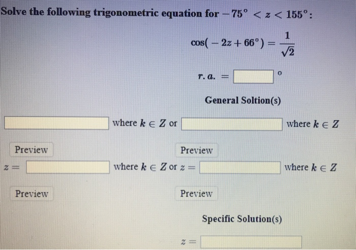 Solved Solve the following trigonometric equation for -75°