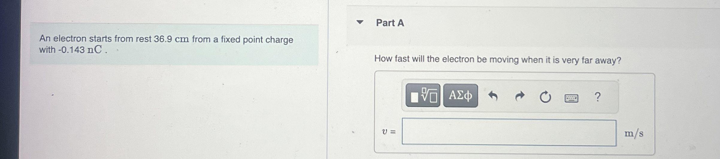 Solved An electron starts from rest 36.9 ﻿cm from a fixed | Chegg.com