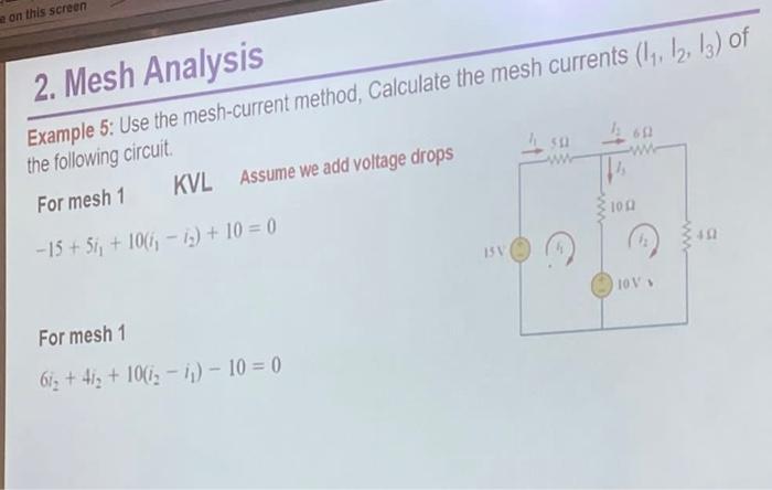 Solved 2. Mesh Analysis Example 5: Use the mesh-current | Chegg.com
