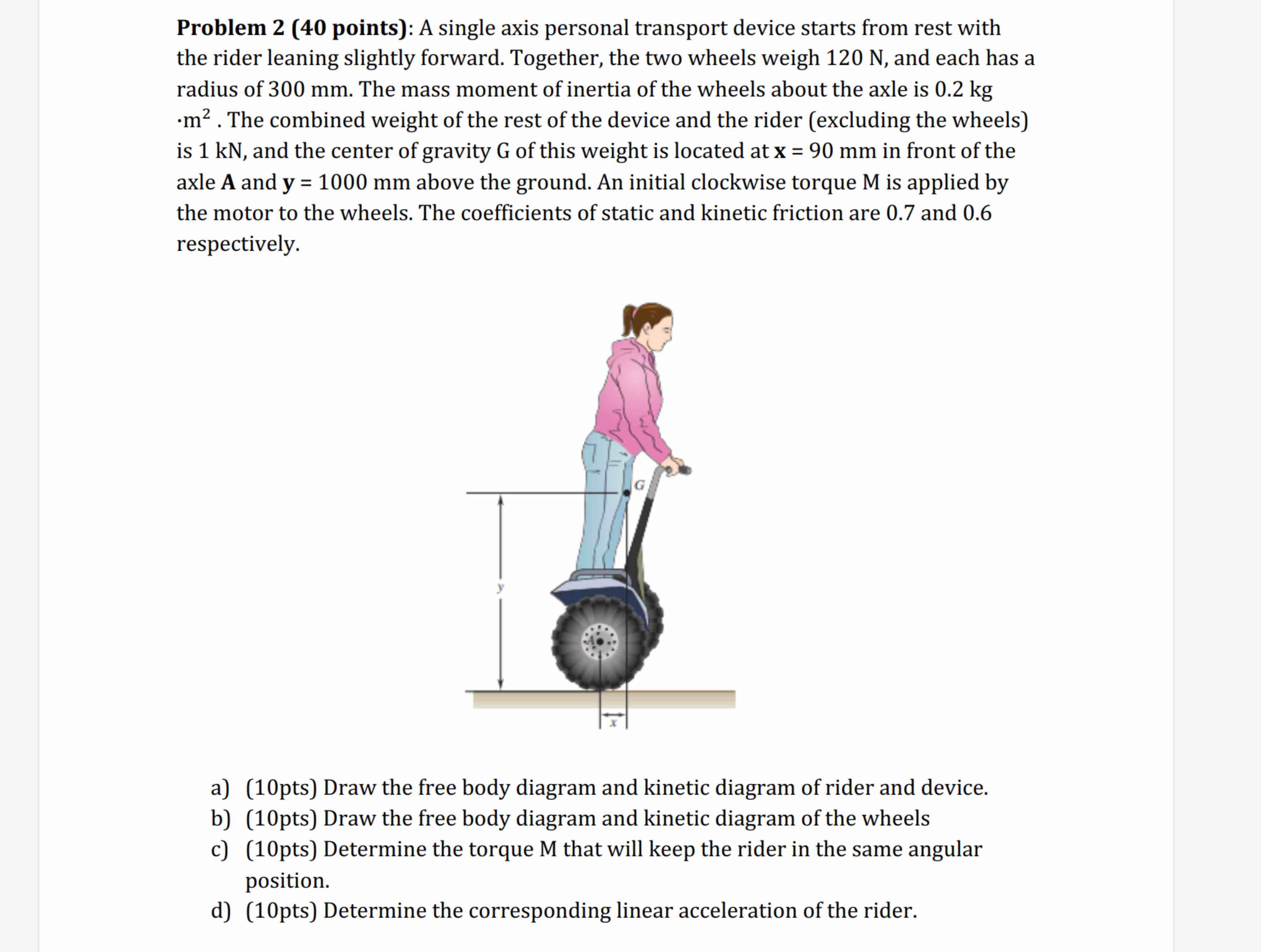 Problem 2 (40 ﻿points): A single axis personal | Chegg.com