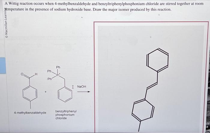 Solved A Wittig reaction occurs when 4-methylbenzaldehyde | Chegg.com