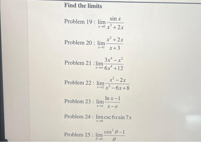 Solved Find the limits Problem 19: limx→0x3+2xsinx Problem | Chegg.com