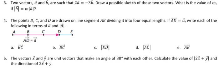 Solved 3. Two vectors, à and b, are such that 2a = -3b. Draw | Chegg.com