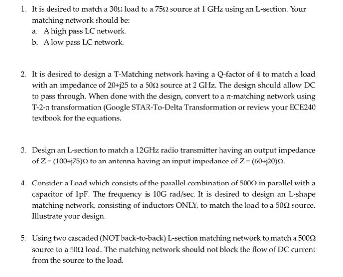 Solved 1. It is desired to match a 30ohm load to a 75ohm | Chegg.com