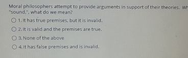 Solved Moral philosophers attempt to provide arguments in | Chegg.com