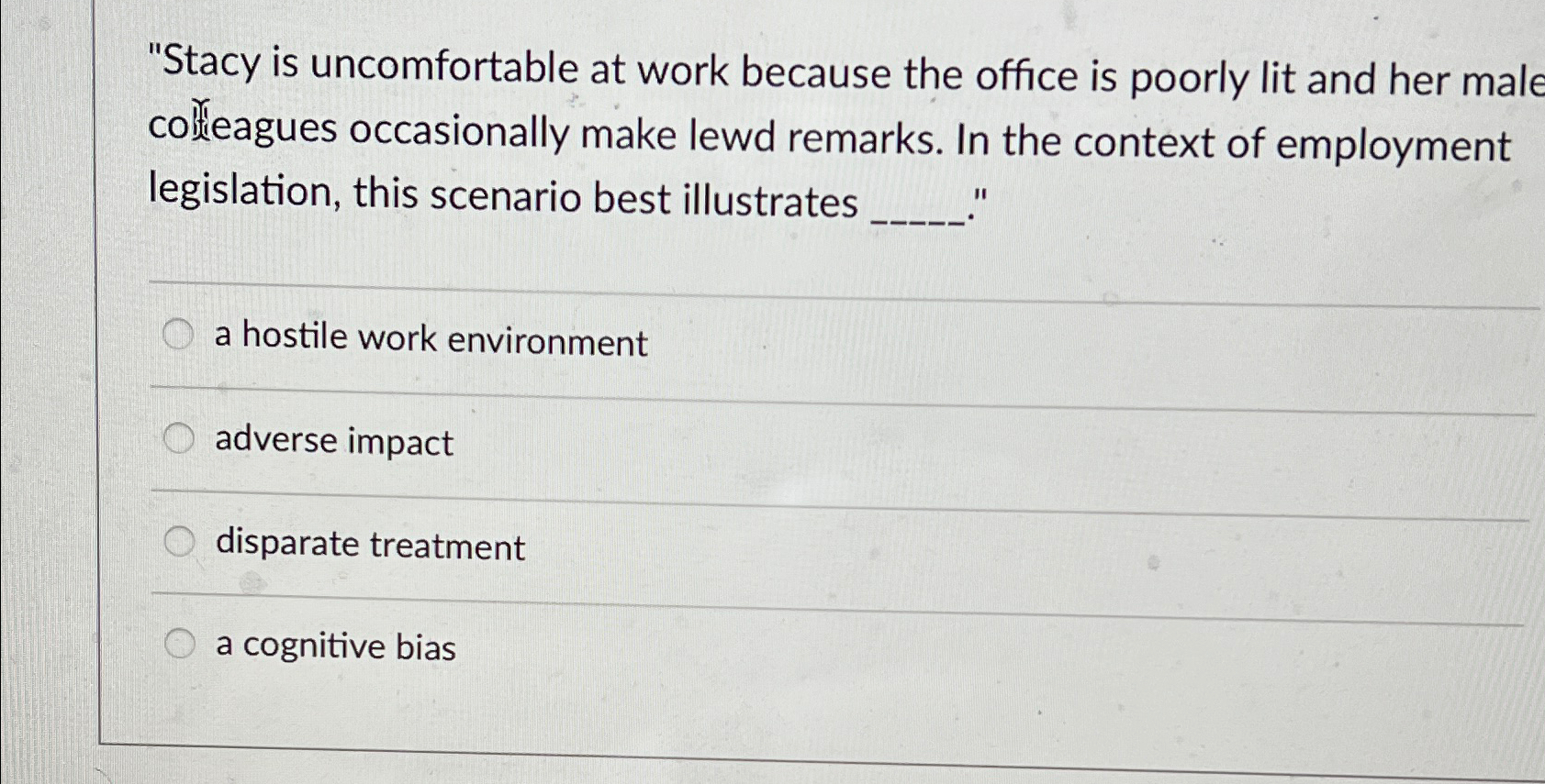 Solved "Stacy is uncomfortable at work because the office is | Chegg.com