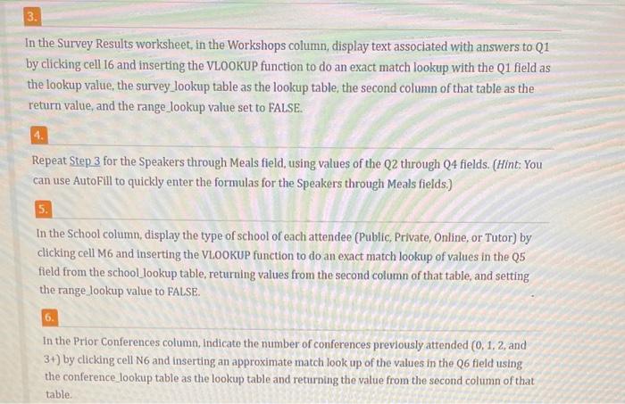 Solved In the Survey Results worksheet, in the Workshops | Chegg.com