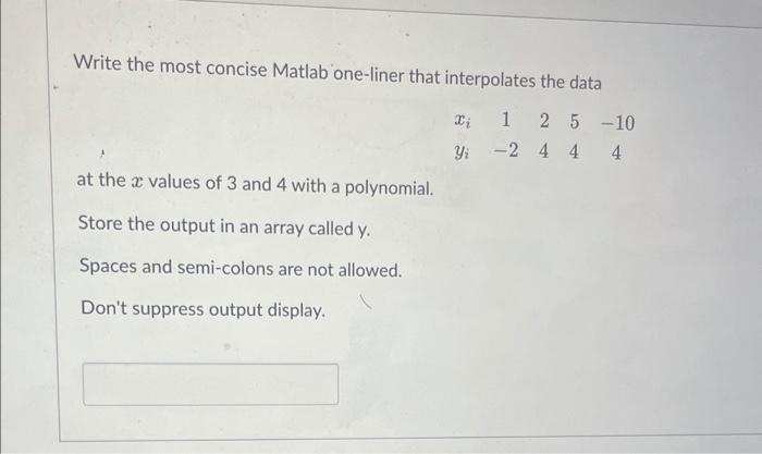 Solved Write The Most Concise Matlab One Liner That