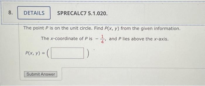 Solved The point P is on the unit circle. Find P(x,y) from | Chegg.com
