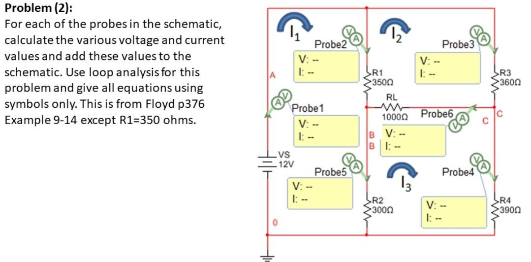 Solved Problem (2):For each of the probes in the schematic, | Chegg.com
