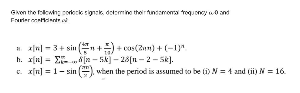 Solved Given the following periodic signals, determine their | Chegg.com