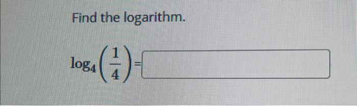 Solved Find the logarithm. | Chegg.com