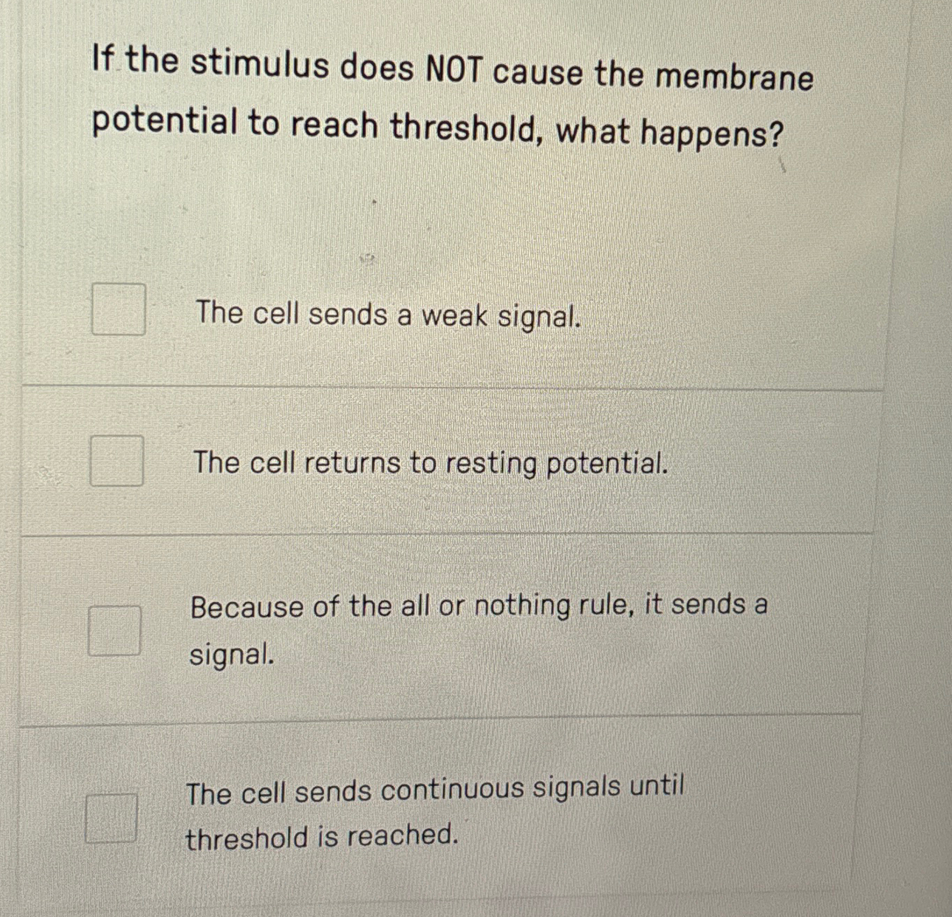 Solved If the stimulus does NOT cause the membrane potential | Chegg.com