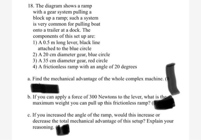 Solved 18. The diagram shows a ramp with a gear system | Chegg.com