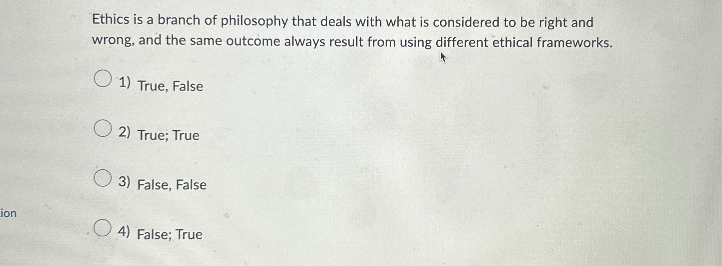 Solved Ethics is a branch of philosophy that deals with what | Chegg.com