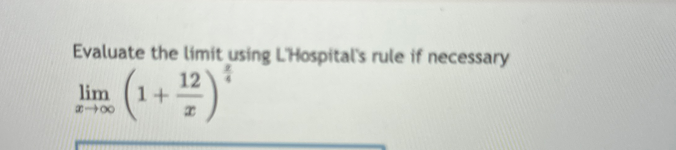 Solved Evaluate the limit using LHospital's rule if | Chegg.com