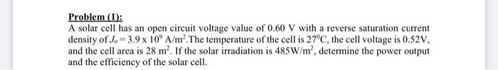 Solved Problem (1): A solar cell has an open circuit voltage | Chegg.com
