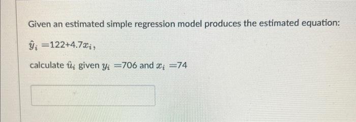 Solved Given an estimated simple regression model produces | Chegg.com