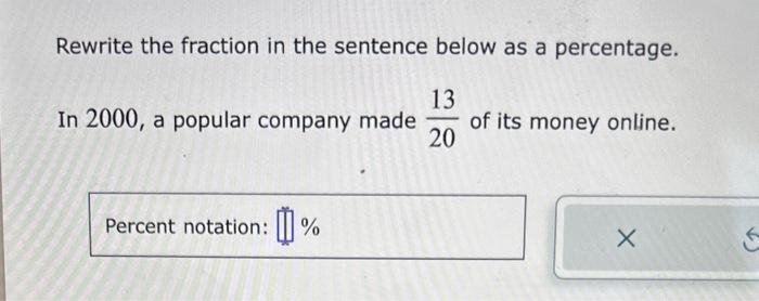Solved Rewrite the fraction in the sentence below as a | Chegg.com