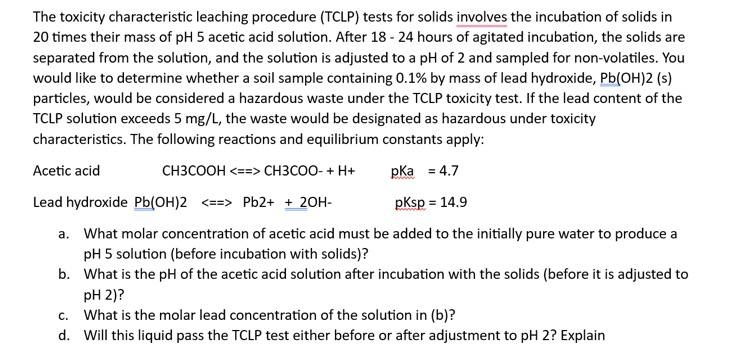 Solved The toxicity characteristic leaching procedure (TCLP) | Chegg.com