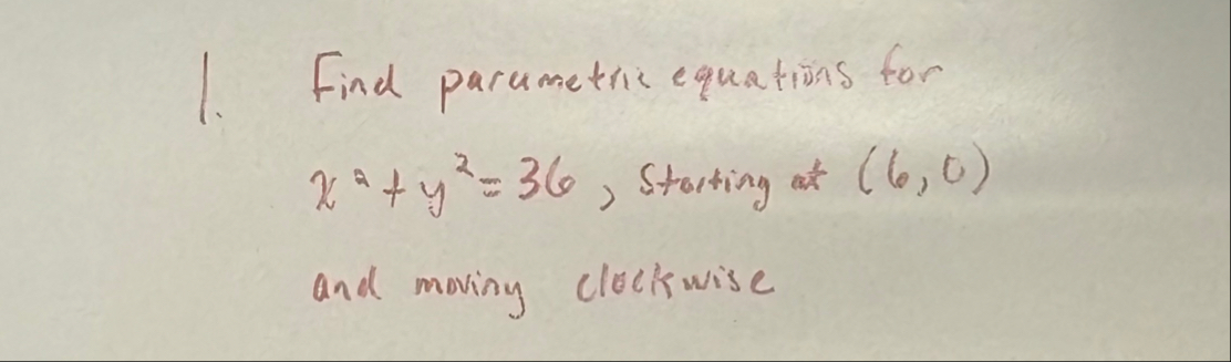 Solved Find parumetric equatimas for x2 y2=36, ﻿starting at | Chegg.com