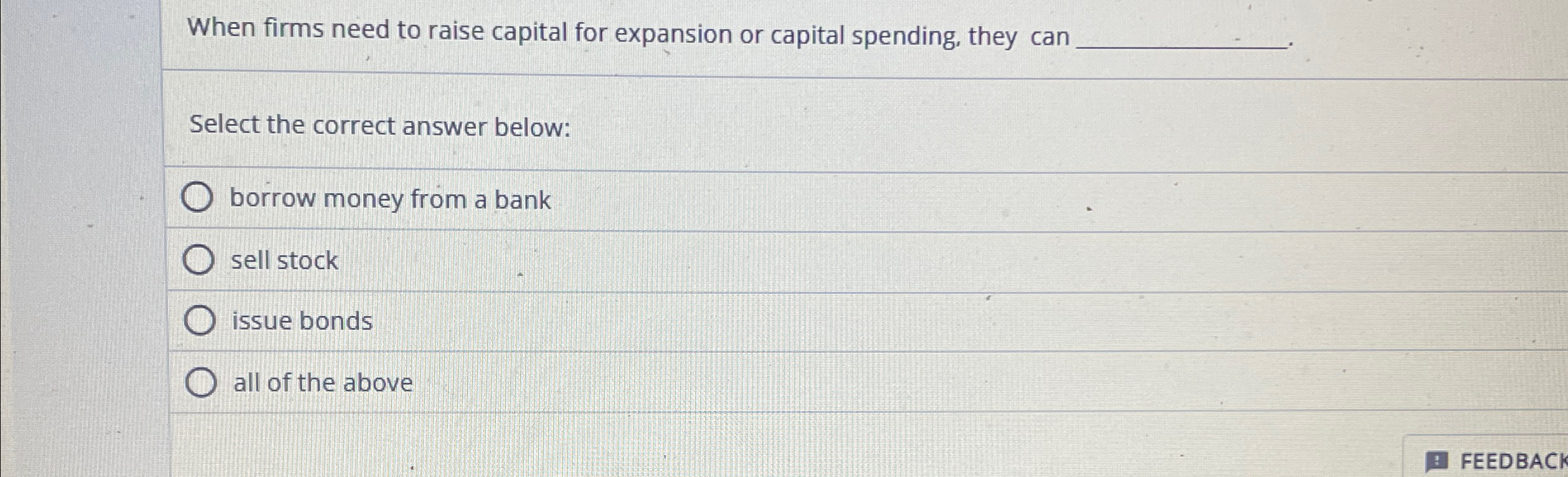 Solved When firms need to raise capital for expansion or | Chegg.com