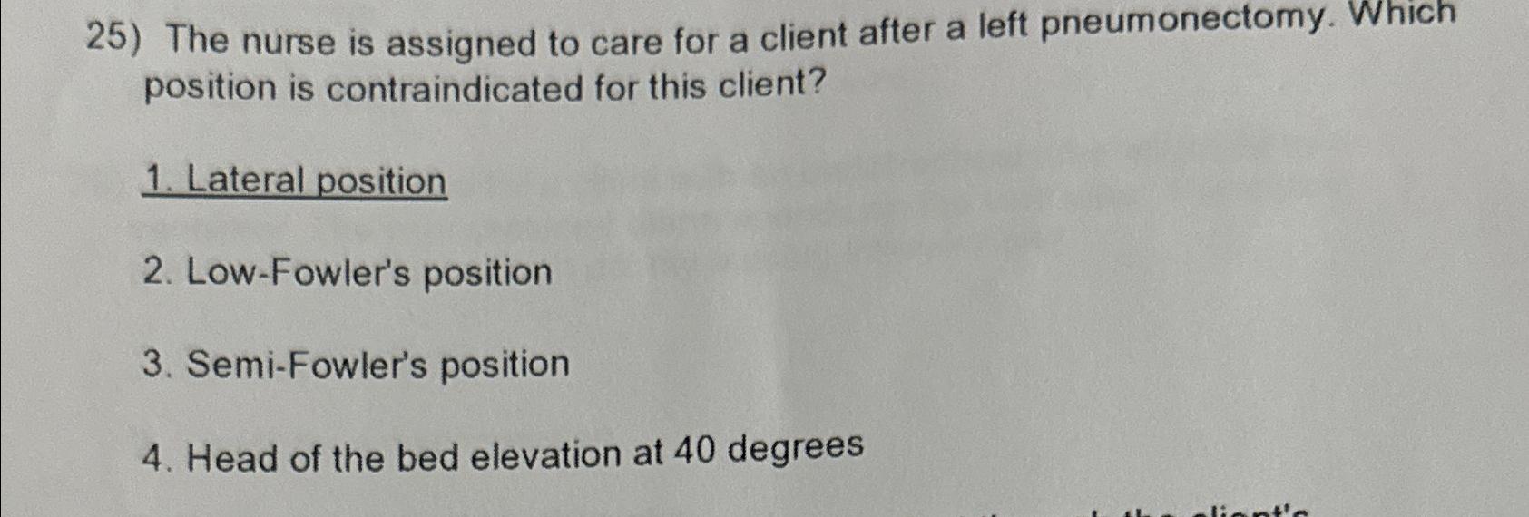 Solved The nurse is assigned to care for a client after a | Chegg.com
