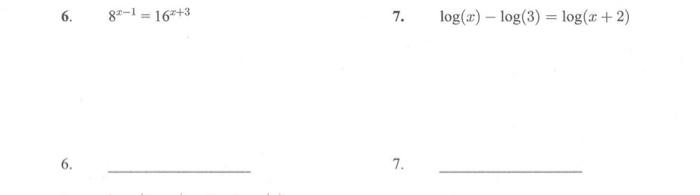 Solved 8x−1=16x+3 7. log(x)−log(3)=log(x+2) | Chegg.com