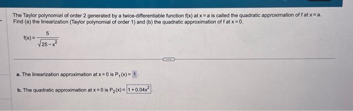 Solved The Taylor polynomial of order 2 generated by a | Chegg.com