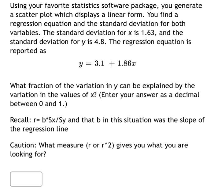 Solved Using your favorite statistics software package, you | Chegg.com