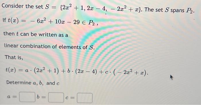 Solved Consider the set S={2x2+1,2x−4,−2x2+x}. The set S | Chegg.com