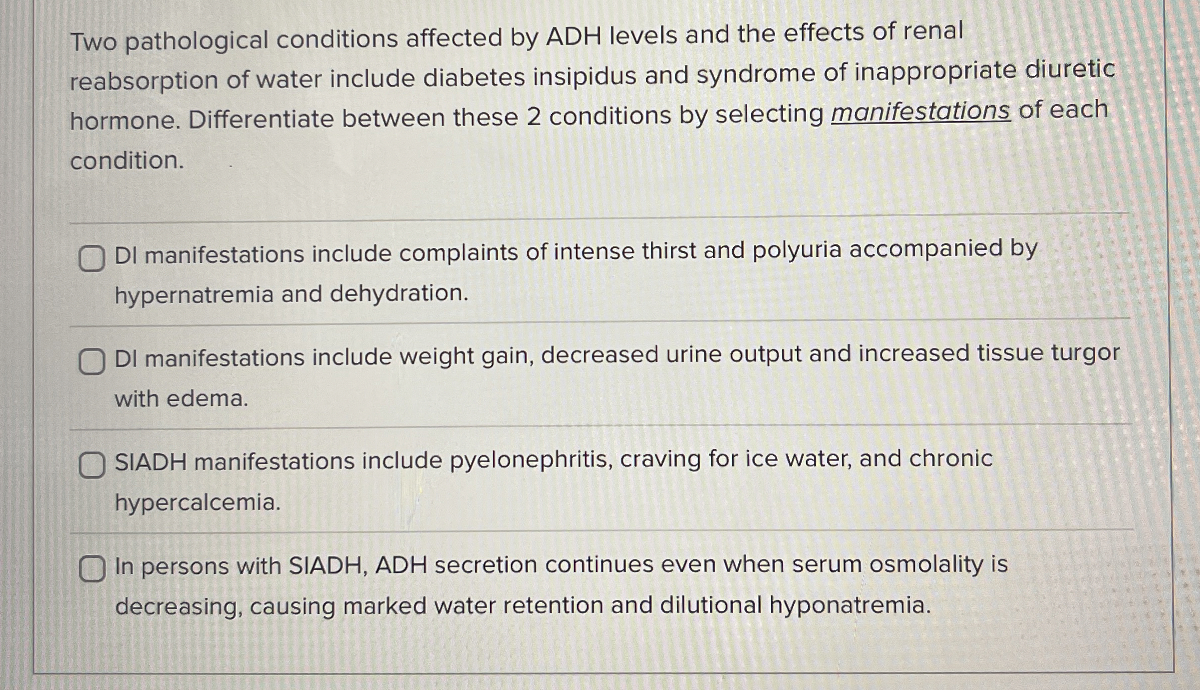 Solved Two pathological conditions affected by ADH levels | Chegg.com