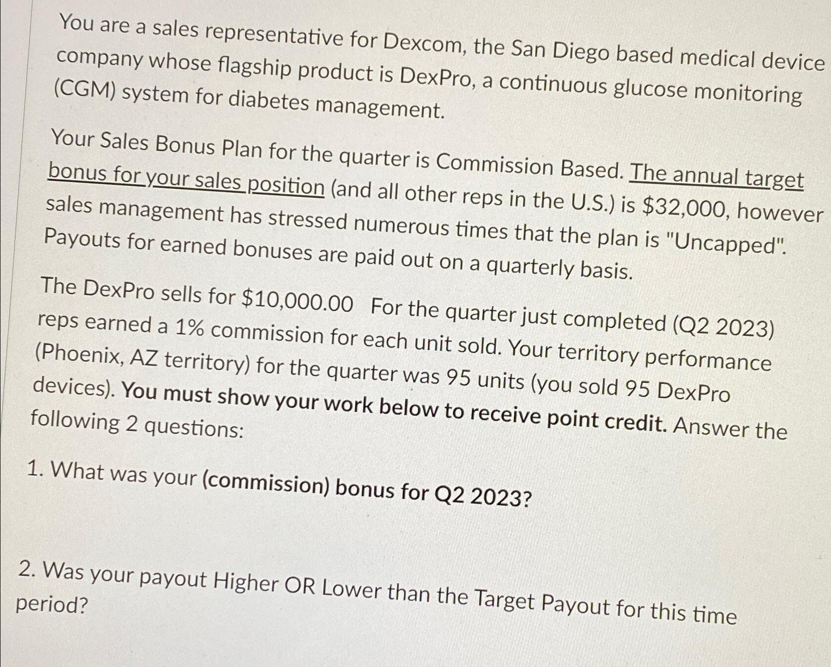 Solved You are a sales representative for Dexcom, the San | Chegg.com