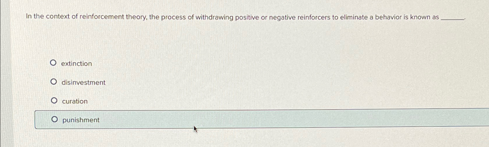 Solved In the context of reinforcement theory, the process | Chegg.com