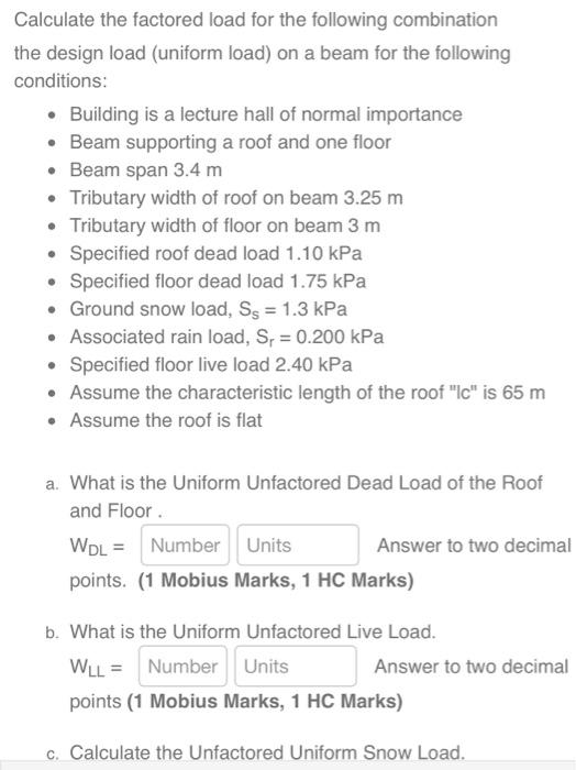 Solved Calculate the factored load for the following | Chegg.com