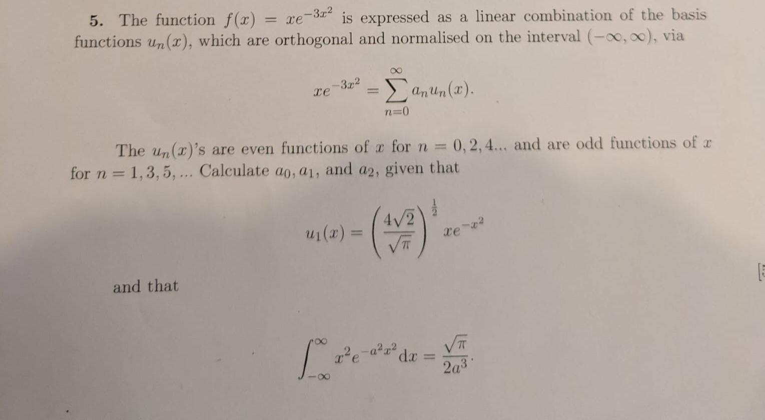 Solved The function f(x)=xe-3x2 ﻿is expressed as a linear | Chegg.com
