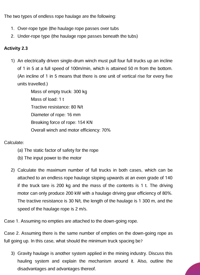 Solved The two types of endless rope haulage are the | Chegg.com